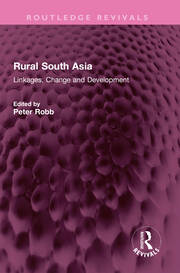 Rural South Asia | Linkages, Change and Development | Peter Robb | Tay
