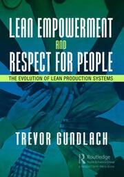 Lean Empowerment and Respect for People | The Evolution of Lean Produc
