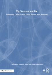 My Stammer and Me | Supporting Children and Young People who Stammer