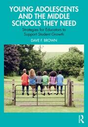 Young Adolescents and the Middle Schools They Need | Strategies for Ed