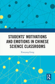 Students’ Motivations and Emotions in Chinese Science Classrooms | Xia