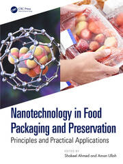 Nanotechnology in Food Packaging and Preservation | Principles and Pra