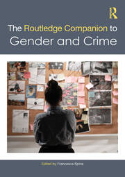 The Routledge Companion to Gender and Crime | Francesca Spina | Taylor