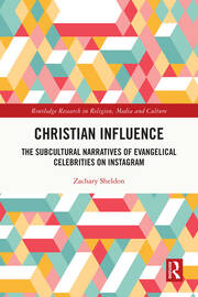 Christian Influence | The Subcultural Narratives of Evangelical Celebr