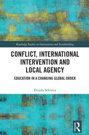 Conflict, International Intervention and Local Agency | Education in a