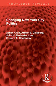 Changing New York City Politics | Asher Arian, Arthur S. Goldberg, Joh