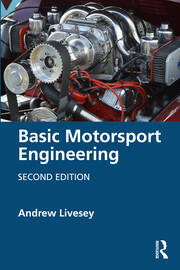 Basic Motorsport Engineering | Andrew Livesey | Taylor & Francis eBook