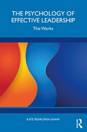 The Psychology of Effective Leadership | This Works | Kate Pearlman-Sh