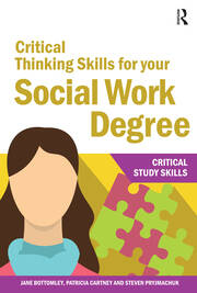 Critical Thinking Skills for your Social Work Degree | Jane Bottomley,