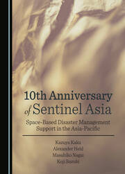 10th Anniversary of Sentinel Asia | Space-Based Disaster Management Su