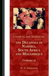 A Guide to, and Checklist for, the Decapoda of Namibia, South Africa a