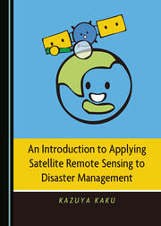 An Introduction to Applying Satellite Remote Sensing to Disaster Manag