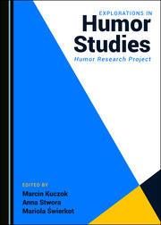 Explorations in Humor Studies | Humor Research Project | Marcin Kuczok