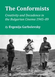 The Conformists | Creativity and Decadence in the Bulgarian Cinema 194