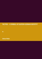 The PDS – A symbol of eastern German identity? | Adrian Webb | Taylor