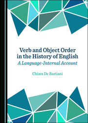 Verb and Object Order in the History of English | A Language-Internal