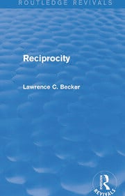 Reciprocity (Routledge Revivals) | Lawrence C. Becker | Taylor & Franc