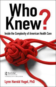 Who Knew? | Inside the Complexity of American Health Care | Lynn H. Vo