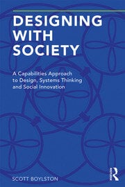 Designing with Society | A Capabilities Approach to Design, Systems Th