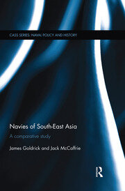 Navies of South-East Asia | A Comparative Study | James Goldrick, Jack