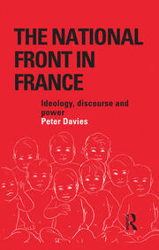 The National Front in France | Ideology, Discourse and Power | Peter D