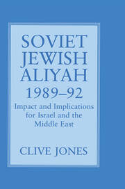 Soviet Jewish Aliyah, 1989-92 | Impact and Implications for Israel and