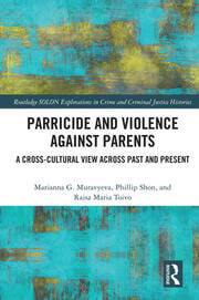 Parricide and Violence against Parents | A Cross-Cultural View across