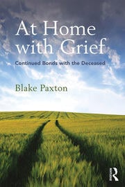 At Home with Grief | Continued Bonds with the Deceased | Blake Paxton