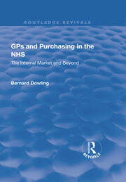 GPs and Purchasing in the NHS | The Internal Market and Beyond | Berna