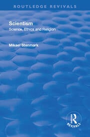 Scientism | Science, Ethics and Religion | Mikael Stenmark | Taylor