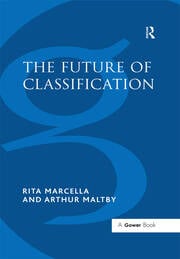 The Future of Classification | Rita Marcella, Arthur Maltby | Taylor