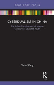 Cyberdualism in China | The Political Implications of Internet Exposur