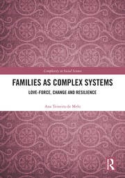 Families as Complex Systems | Love-Force, Change and Resilience | Ana
