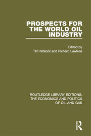 Prospects for the World Oil Industry | Tim Niblock, Richard Lawless
