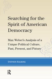 Searching for the Spirit of American Democracy | Max Weber's Analysis