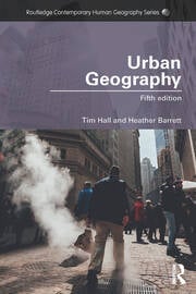 Urban Geography | Tim Hall, Heather Barrett | Taylor & Francis eBooks,