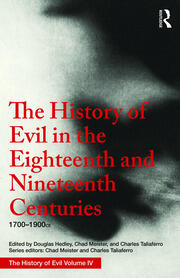 The History of Evil in the Eighteenth and Nineteenth Centuries | 1700–