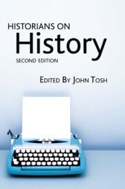 Historians on History | John Tosh | Taylor & Francis eBooks, Reference