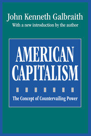 American Capitalism | The Concept of Countervailing Power | John Galbr