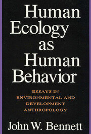Human Ecology as Human Behavior | Essays in Environmental and Developm