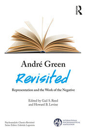 André Green Revisited | Representation and the Work of the Negative