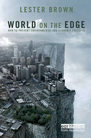World on the Edge | How to Prevent Environmental and Economic Collapse