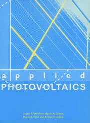 Applied Photovoltaics | Richard Corkish, Martin A Green, Muriel E Watt