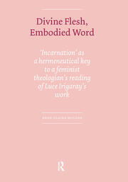 Divine Flesh, Embodied Word | Incarnation as a Hermeneutical Key to a