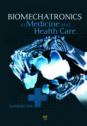 Biomechatronics in Medicine and Healthcare | Raymond Tong Kaiyu | Tayl